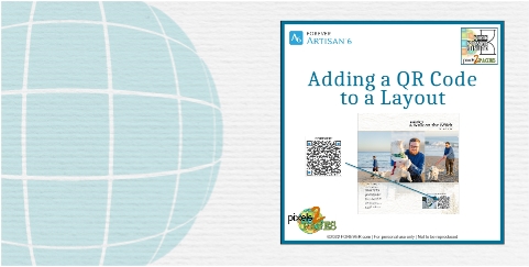 pixels2Pages | Pixie Power Minute: Adding a QR Code to a Layout
